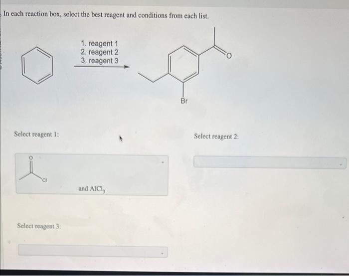 Solved In each reaction box, select the best reagent and | Chegg.com
