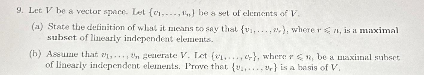 Solved Let V ﻿be a vector space. Let {v1,dots,vn} ﻿be a set | Chegg.com