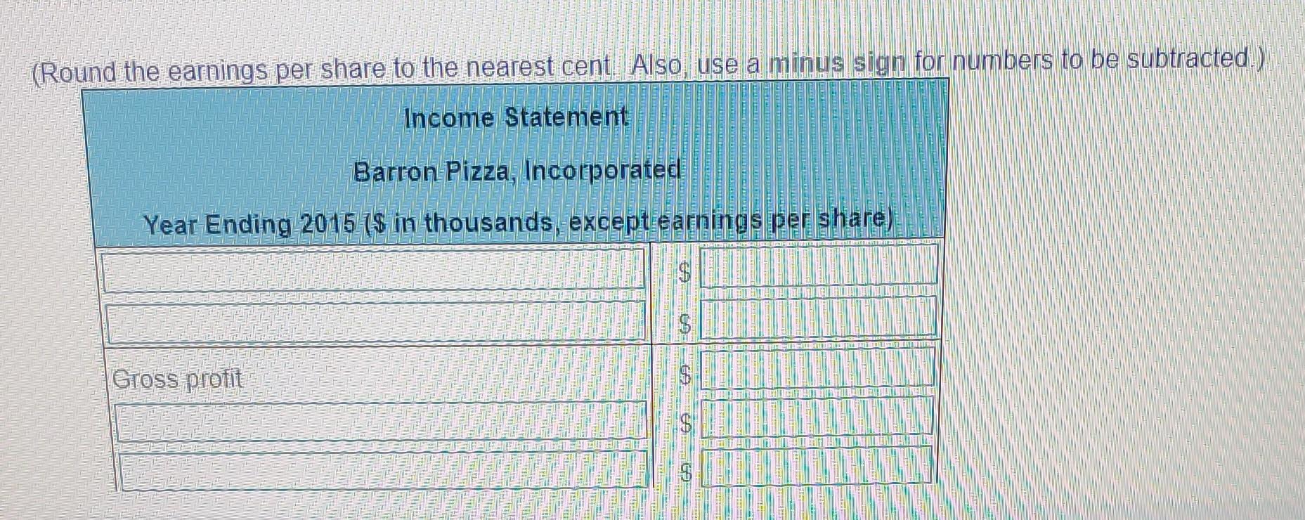 Solved Income statement. Construct the Barron Pizza, Inc. | Chegg.com