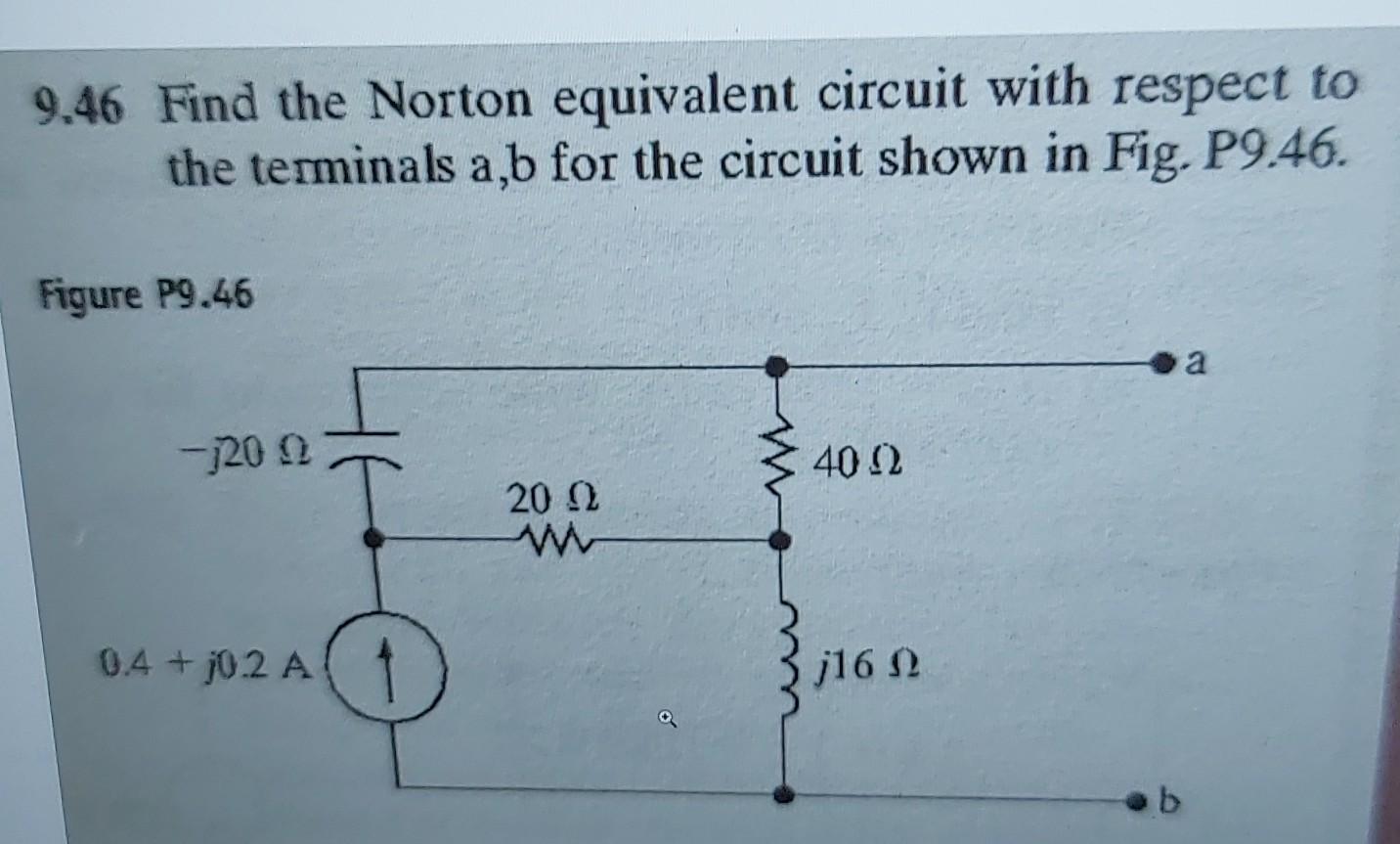 Solved 9.46 Find the Norton equivalent circuit with respect | Chegg.com
