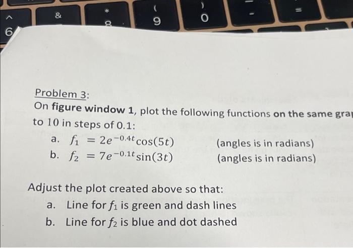 6 & * a ( 9 O Problem 3: On figure window 1, plot the | Chegg.com