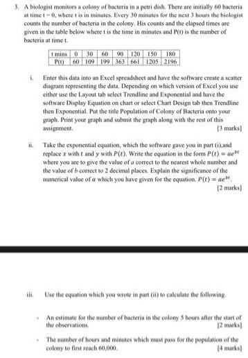 Solved 3. A biologist monitors a colony of bacteria in a | Chegg.com