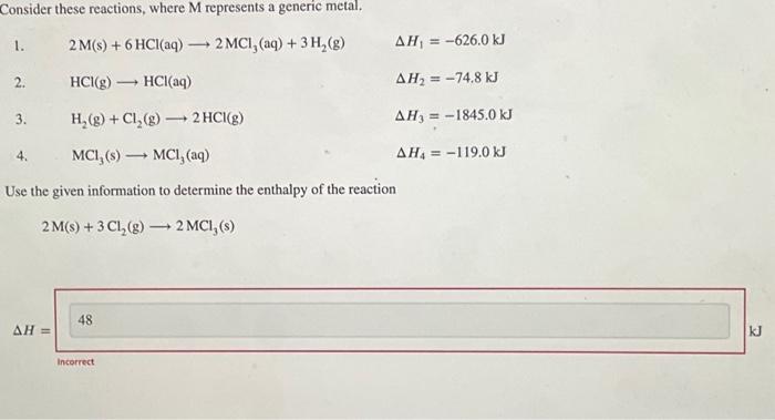 Solved 1. 2M(s)+6HCl(aq) 2MCl3(aq)+3H2( g)ΔH1=−626.0 kJ 2. | Chegg.com