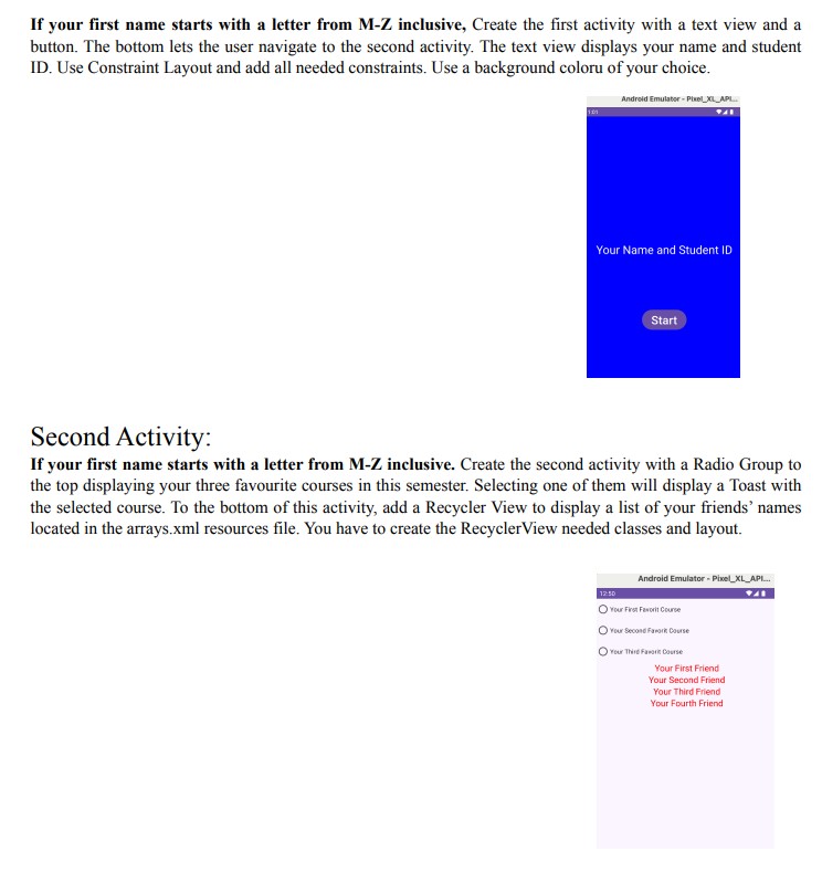 Solved For Android Studio/ ﻿Koltin Language | Chegg.com