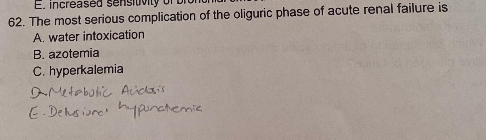Solved The most serious complication of the oliguric phase | Chegg.com