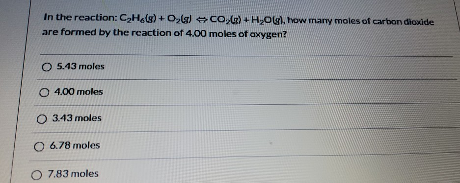 Solved In the reaction: C2H6(g) + O2(g) CO2(g) + H2O(g), how | Chegg.com