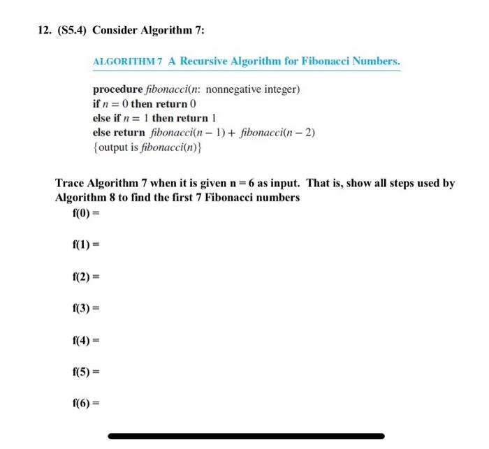Solved 12 S54 Consider Algorithm 7 Algorithm 7 A 