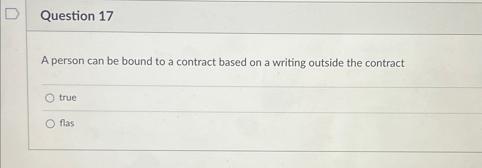 Solved Question 17A person can be bound to a contract based | Chegg.com