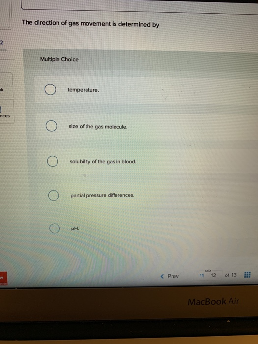 Solved The direction of gas movement is determined by | Chegg.com