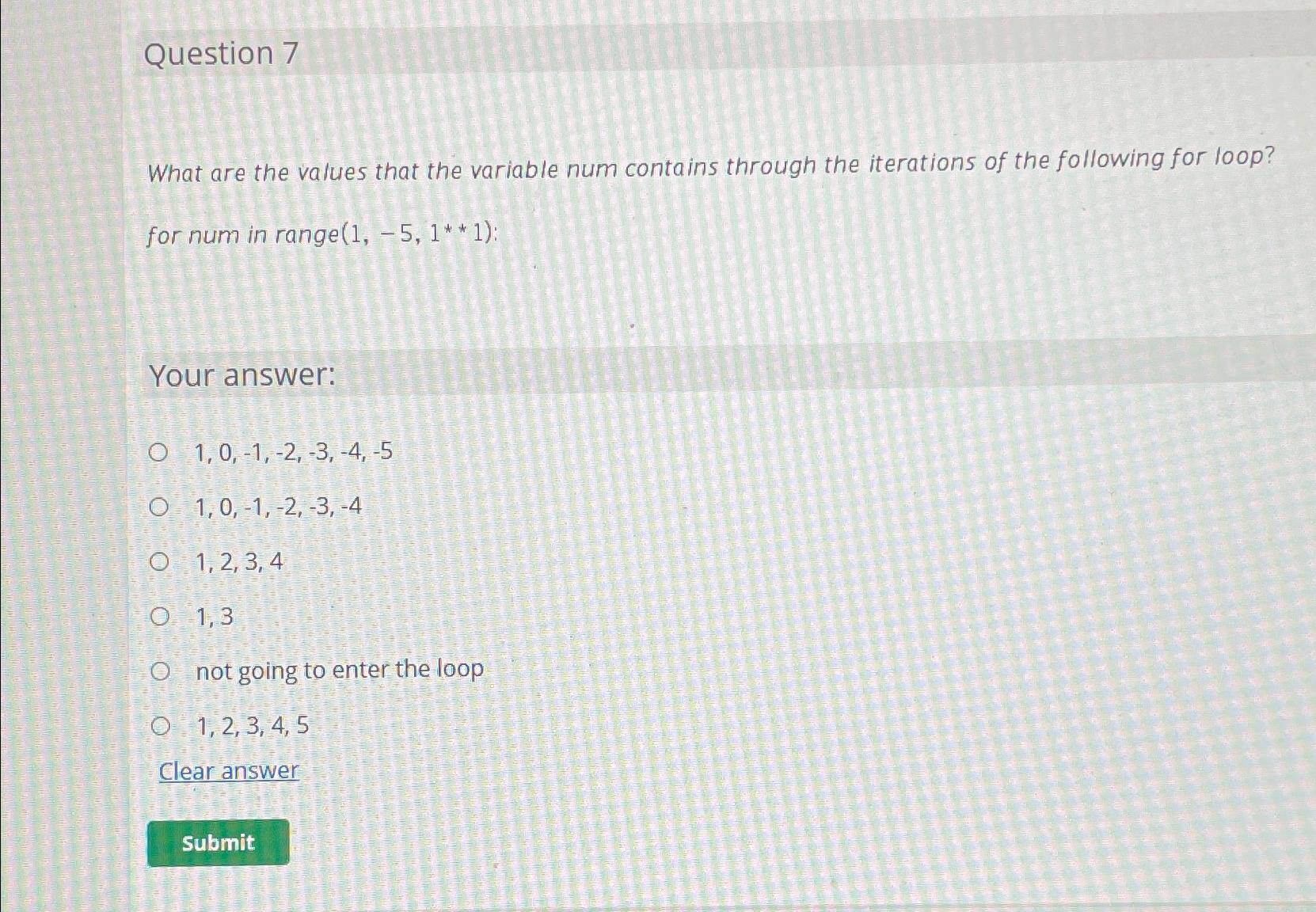 Solved Question 7What are the values that the variable num | Chegg.com
