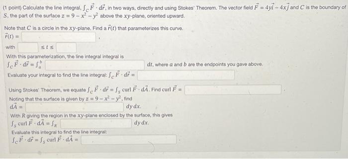 Solved (1 point) Calculate the line integral, ∫CF⋅dr, in two | Chegg.com