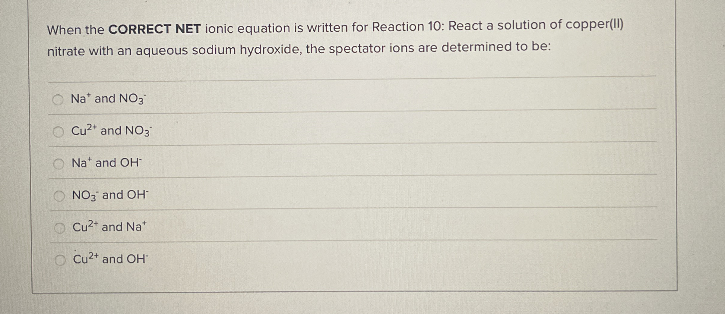 Solved When the CORRECT NET ionic equation is written for | Chegg.com