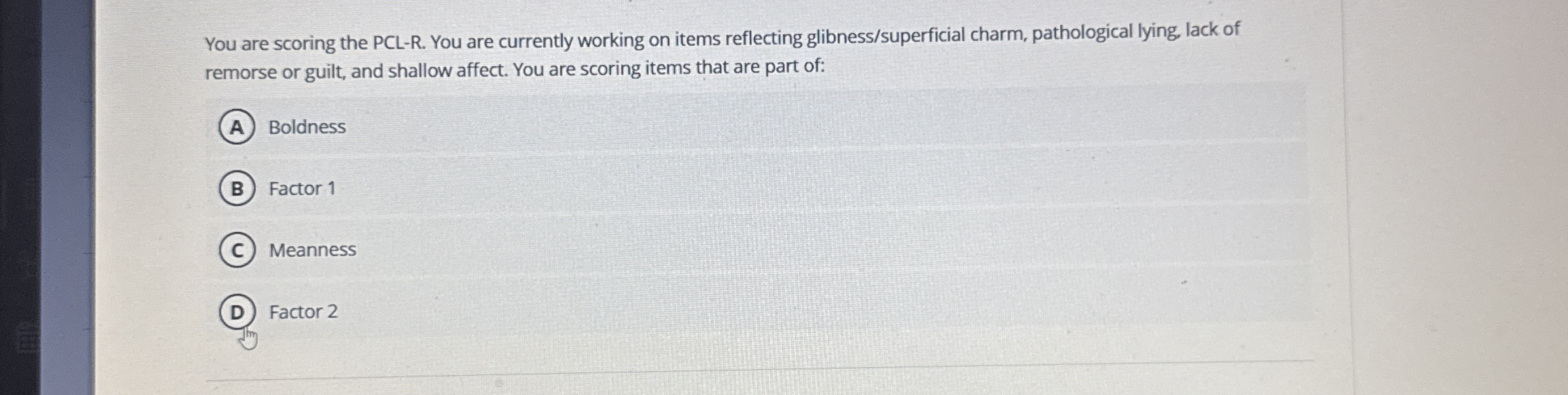 Solved You are scoring the PCL-R. ﻿You are currently working | Chegg.com