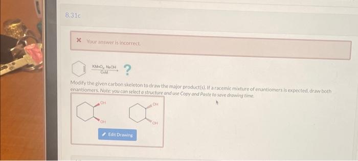 Solved X Your answer is incorrect. Modify the given carbon | Chegg.com