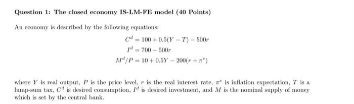 Solved Question 1: The closed economy IS-LM-FE model (40 | Chegg.com