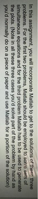 Solved In this assignment, you will incorporate Matlab to | Chegg.com