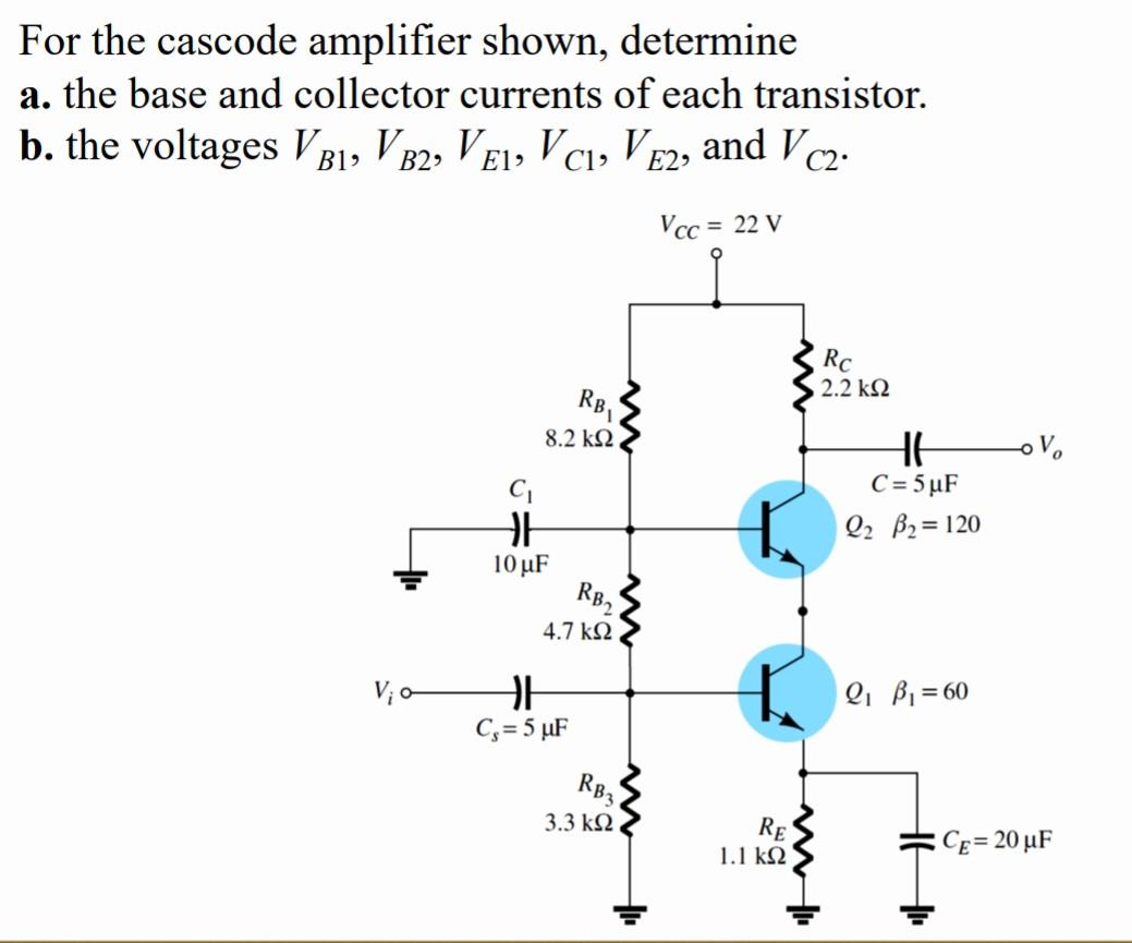 Solved For the cascode amplifier shown, determine a. the | Chegg.com