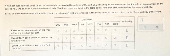 Solved A number cube is rolled three times. An outcome is | Chegg.com