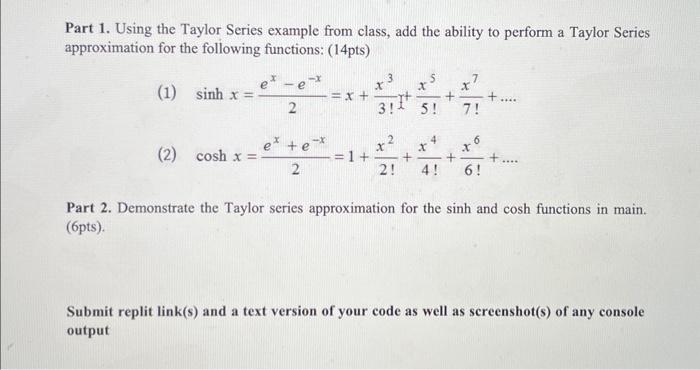 Part 1. Using the Taylor Series example from class, | Chegg.com