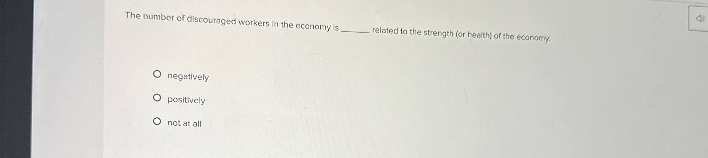 Solved The number of discouraged workers in the economy is | Chegg.com