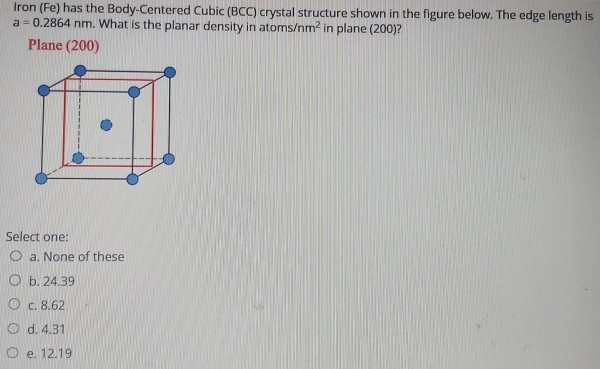 Solved Iron (Fe) has the Body-Centered Cubic (BCC) crystal | Chegg.com