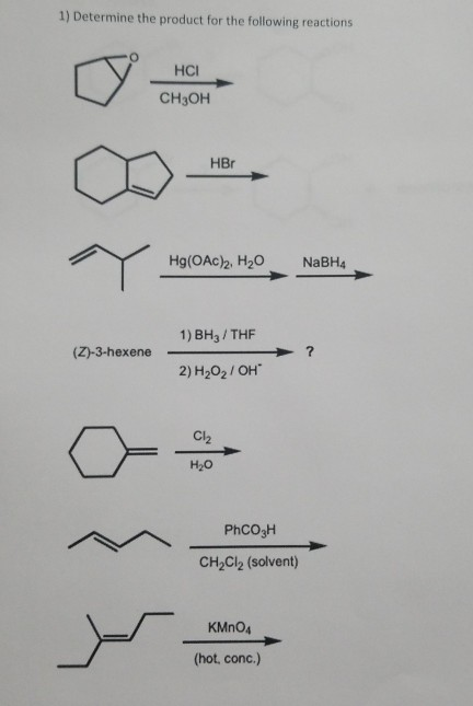 Solved 1) Determine the product for the following reactions | Chegg.com