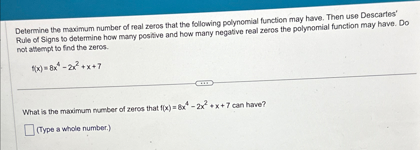 Solved Determine the maximum number of real zeros that the | Chegg.com