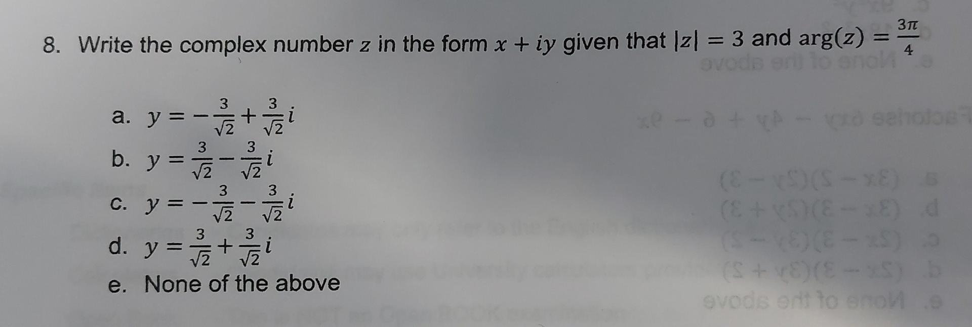 Solved 8. Write the complex number z in the form x+iy given | Chegg.com