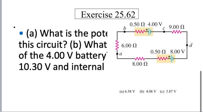 Solved Exercise 25.62 (a) What is the pote this circuit? (b) | Chegg.com