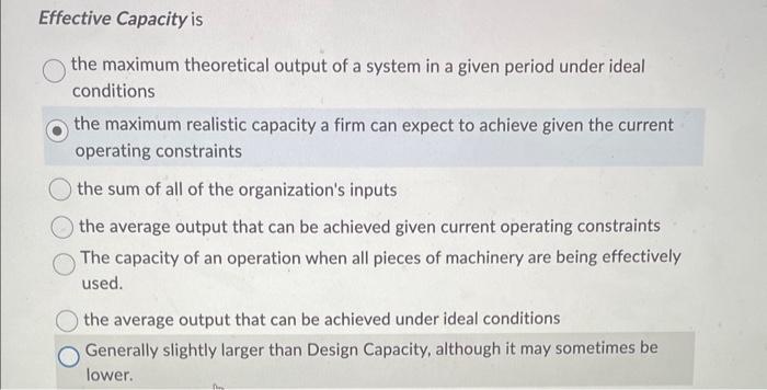 Solved Effective Capacity is the maximum theoretical output | Chegg.com