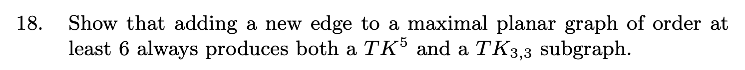 Solved Show that adding a new edge to a maximal planar graph | Chegg.com