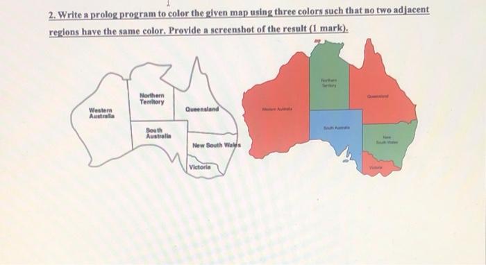 Solved 2 Write A Prolog Program To Color The Given Map 
