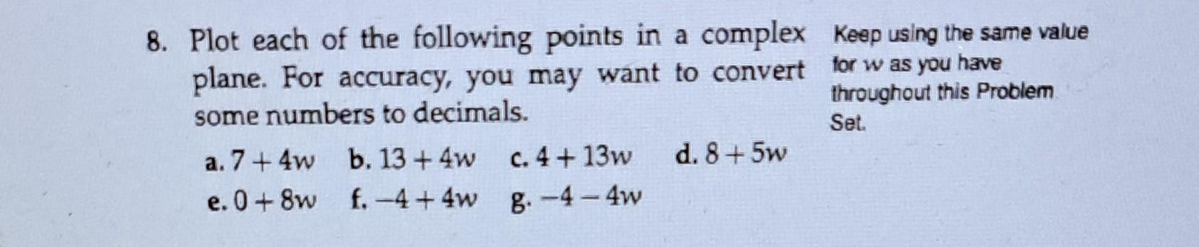 8. Plot each of the following points in a complex | Chegg.com