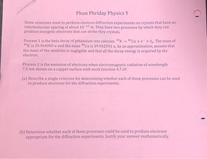 Solved Some scientists want to perform electron diffraction | Chegg.com