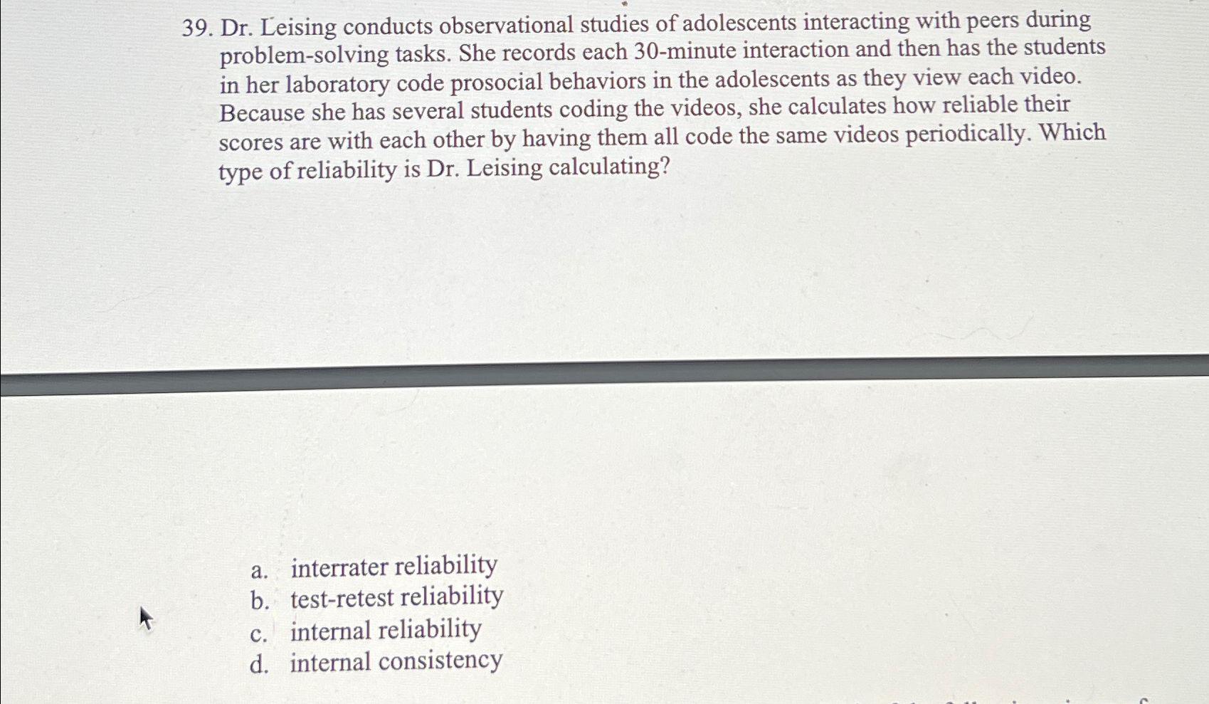 Solved Dr. ﻿Leising conducts observational studies of | Chegg.com