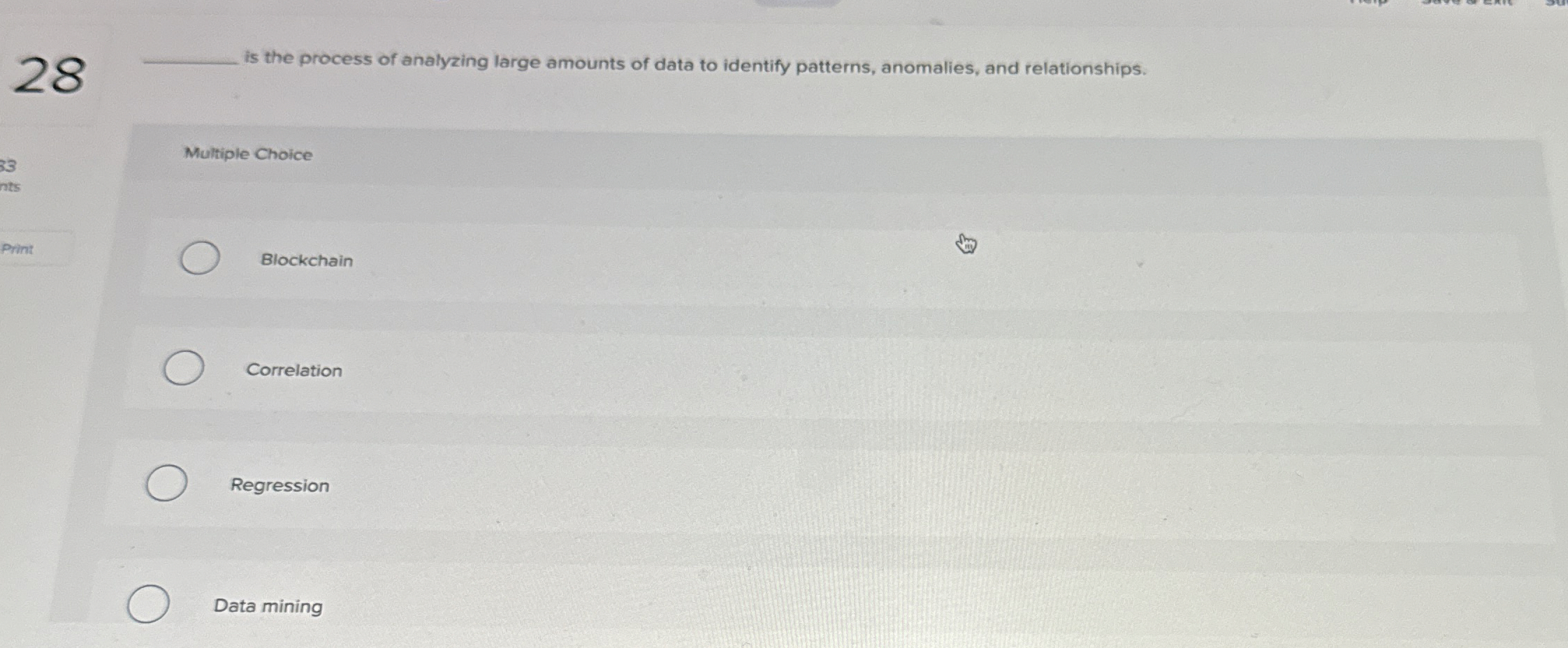 Solved 28 ﻿is the process of analyzing large amounts of | Chegg.com