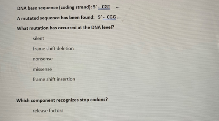 Solved DNA base sequence (coding strand): 5'- CGT A mutated | Chegg.com