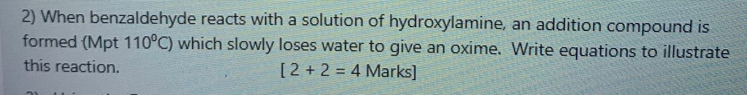 Solved When benzaldehyde reacts with a solution of | Chegg.com