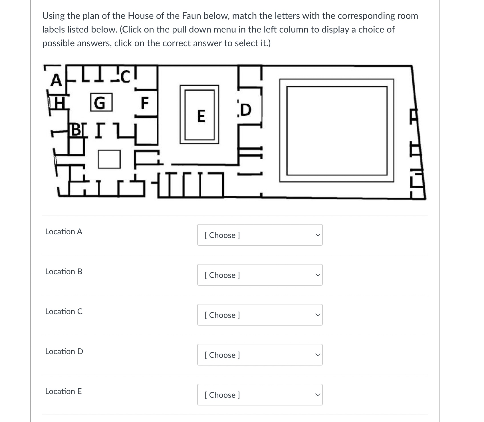 Using the plan of the House of the Faun below, match | Chegg.com