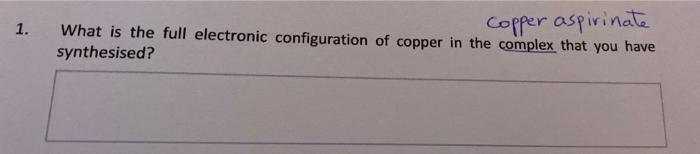 Solved copper aspirinate What is the full electronic | Chegg.com
