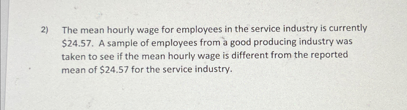 Solved The mean hourly wage for employees in the service | Chegg.com