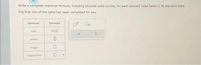 Solved Write a complete chemical formula, including physical | Chegg.com