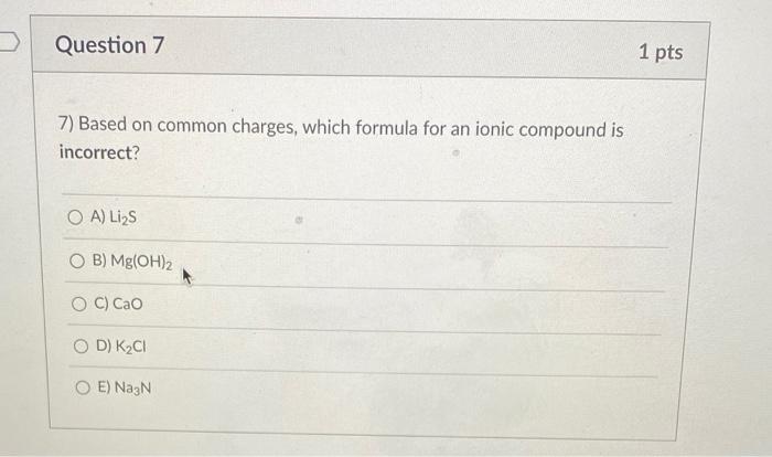 Solved 7) Based on common charges, which formula for an | Chegg.com