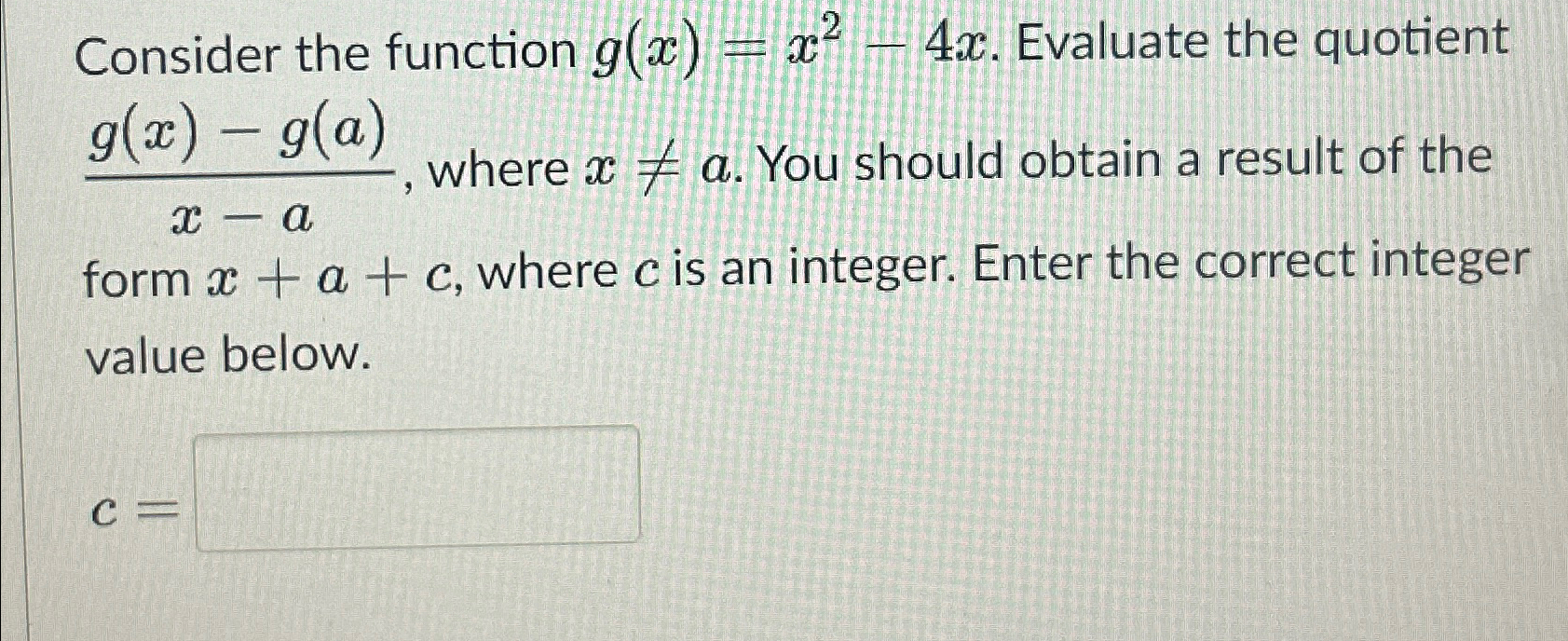 Solved Consider the function g(x)=x2-4x. ﻿Evaluate the | Chegg.com