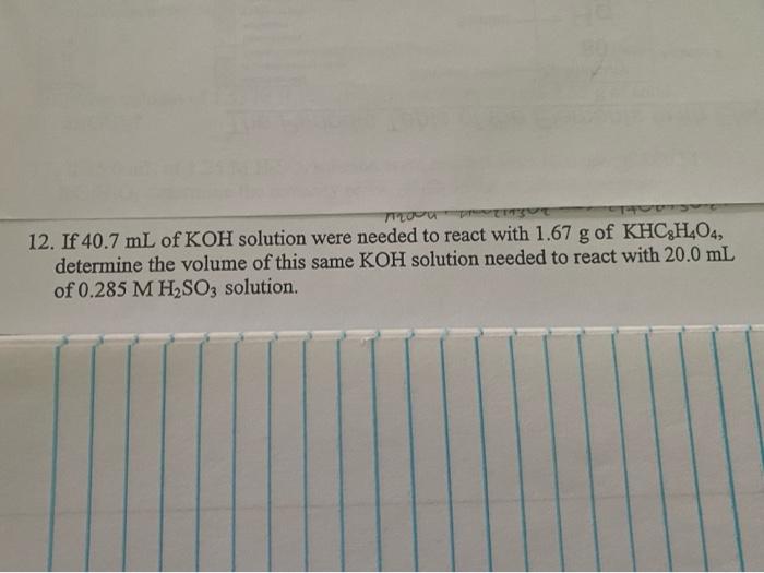 Solved If 40.7 mL of KOH solution were needed to react with | Chegg.com