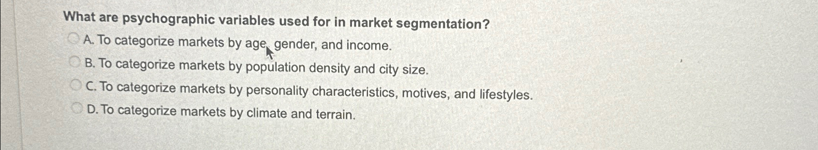 Solved What are psychographic variables used for in market | Chegg.com