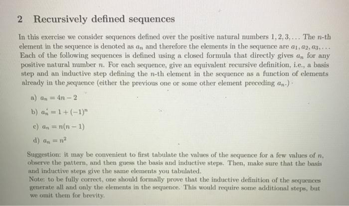 Solved 2 Recursively defined sequences In this exercise we | Chegg.com