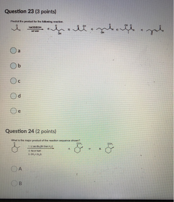 Solved Question 21 (3 points) Predict the product for the | Chegg.com