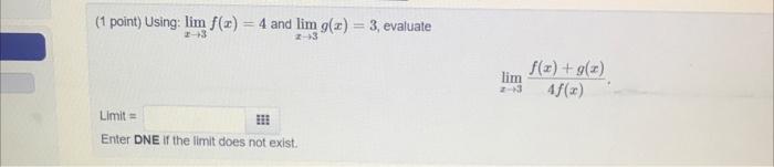 Solved (1 point) Using: limx→3f(x)=4 and limx→3g(x)=3, | Chegg.com