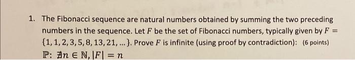 Solved 1. The Fibonacci sequence are natural numbers | Chegg.com